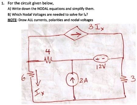SOLVED For The Circuit Given Below Write Down The NODAL Equations And Simplify Them B Which