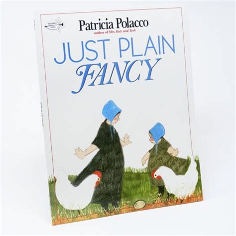 Just Plain Fancy Patricia Polacco