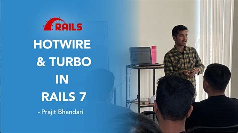 hotwire and turbo in ruby on rails 7 prajit bhandari knowledge ketchup youtube