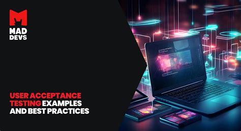 User Acceptance Testing Best Practices And Ready To Use Checklist