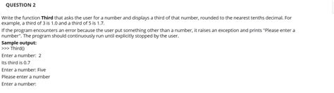 Solved Question Write The Function Third That Asks The Chegg