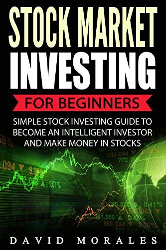 Amazon Com Stock Market Stock Market Investing For Beginners Simple Stock Investing Guide To