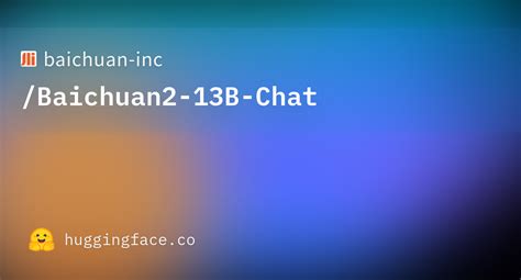 Baichuan Inc Baichuan2 13b Chat · Discussions