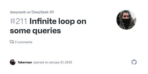 Infinite Loop On Some Queries · Issue 211 · Deepseek Aideepseek R1 · Github