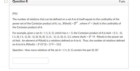 SOLVED Question Pts The Number Of Relations That Can Be Defined On A Set A To A Itself