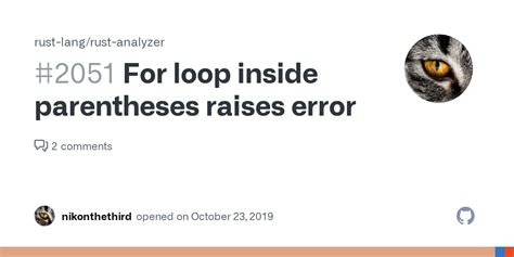 For Loop Inside Parentheses Raises Error Issue Rust Lang Rust Analyzer GitHub