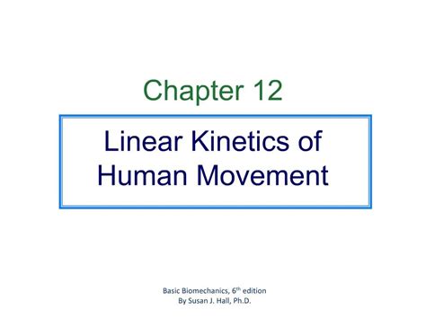 PPT Chapter Linear Kinetics Of Human Movement PowerPoint Presentation ID