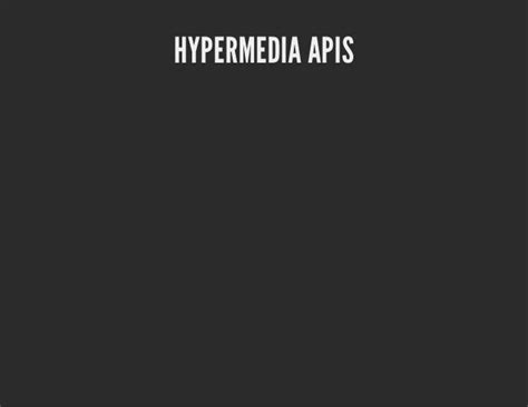 html hypermedia apis and adaptive web design reject js