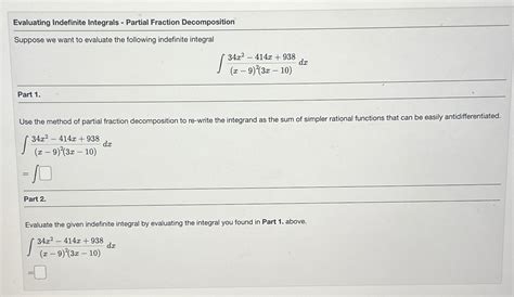 Solved Evaluating Indefinite Integrals ﻿partial Fraction