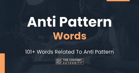 Anti Pattern Words 101 Words Related To Anti Pattern