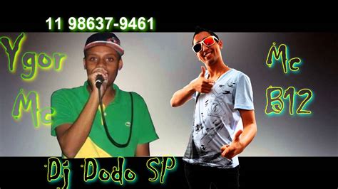 Mc B12 Ft Ygor Mc Novinha Da Festa Dj Dodo Sp Audio Oficial