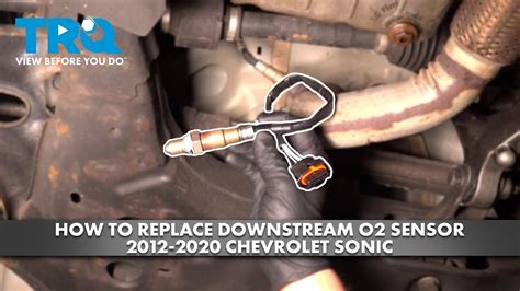 How To Replace Downstream O2 Sensor 2012 2020 Chevrolet Sonic 1a Auto