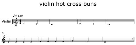 Violin Hot Cross Buns Sheet Music For Violin