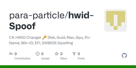 GitHub Para Particle Hwid Spoof C HWID Changer Disk Guid Mac Gpu Pc Name Win ID EFI
