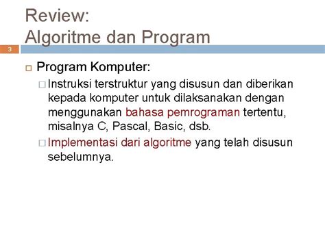 ALGORITME DAN PEMROGRAMAN Kuliah 3 Implementasi Algoritme Struktur