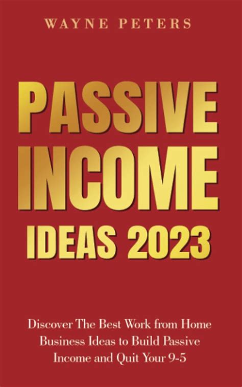 Passive Income Ideas 2023 Discover The Best Work From Home Business