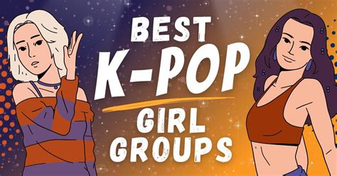 11 Best K Pop Girl Groups You Need To Listen To Music Grotto