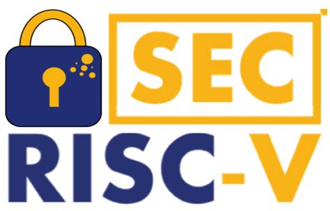 Secure Risc V Secrisc V Workshop Secure Trusted And Assured