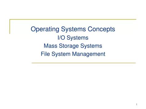 Ppt Operating Systems Concepts Io Systems Mass Storage Systems File