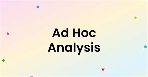 What Is Ad Hoc Analysis