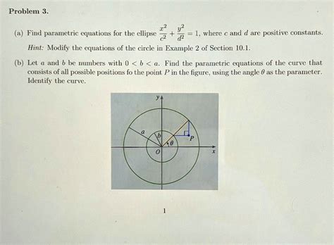 Problem 3 12 Find Parametric Equations For The Ellipse 1where And D Are Positive Constants 22