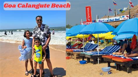 🌄फॅमिली के साथ Goa में First Day की मॉर्निंग Calangute Beach पर बहुत