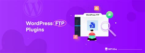 9 Best Wordpress Ftp Plugins To Manage And Securely Transfer Your Web Files