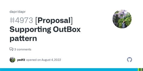Proposal Supporting Outbox Pattern · Issue 4973 · Daprdapr · Github