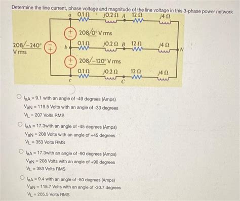Solved Determine The Line Current Phase Voltage And Chegg Com
