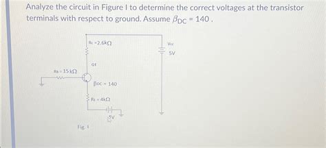Solved Analyze The Circuit In Figure I To Determine The