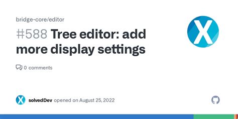 Tree Editor Add More Display Settings Issue Bridge Core Editor GitHub