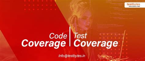 Code Coverage Vs Test Coverage What Does Both The Team And Whats The