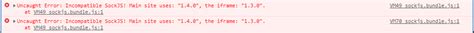 incompatible sockjs main site uses 1 4 0 the iframe 1 3 0