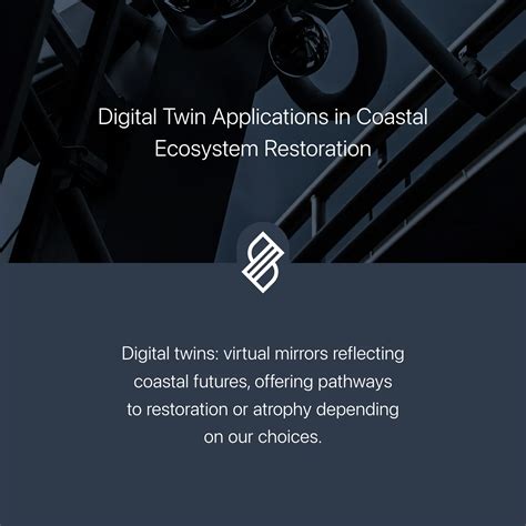 Digital Twin Applications In Coastal Ecosystem Restoration → Scenario