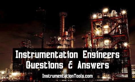 Instrumentation Engineers Interview Questions Answers