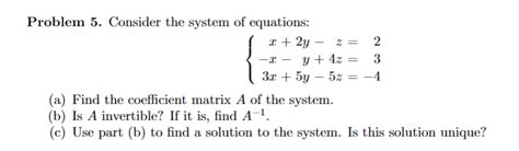 Solved Problem Consider The System Of Equations Chegg