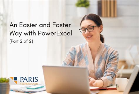 An Easier And Faster Way With Powerexcel Part 2 Of 2