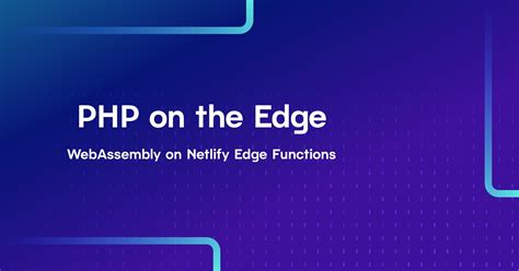 run php in webassembly on netlify edge functions r php