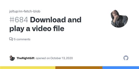 Download And Play A Video File · Issue 684 · Joltuprn Fetch Blob · Github