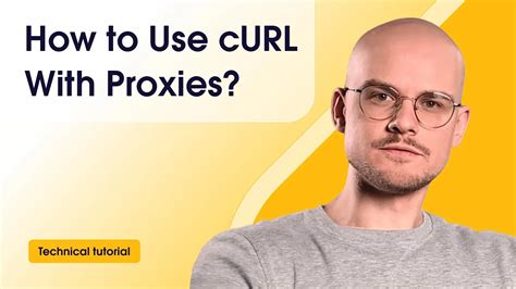 How To Use Curl With Proxies