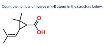 Solved Count The Number Of Hydrogen H Atoms In The Chegg Com