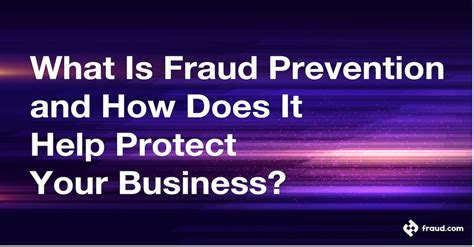 What Is Fraud Prevention And How Does It Help Protect Your Business