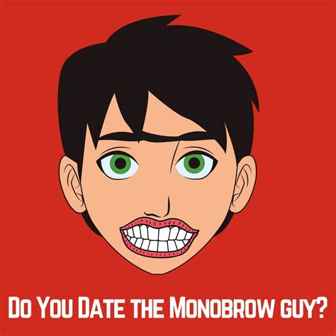 Agony Aunt My Babefriend Has A Monobrow Professional Moron