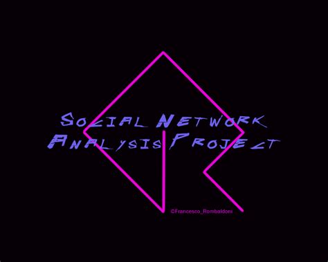 Github R0mb0social Network Analysis Project Laboratory Project Of