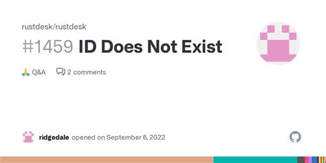 Id Does Not Exist · Rustdesk Rustdesk · Discussion 1459 · Github