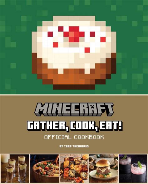 Minecraft Gather Cook Eat Official Cookbook Tara Theoharis Cookbook Author