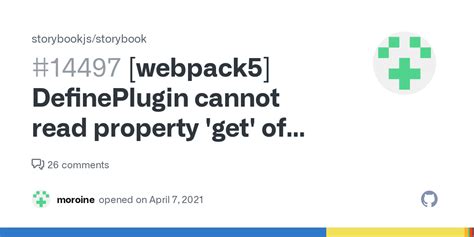 [webpack5] defineplugin cannot read property get of undefined · issue 14497 · storybookjs