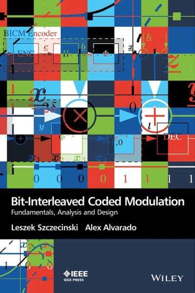 Bit Interleaved Coded Modulation Von Leszek Szczecinski Alex Alvarado