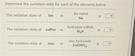 Solved Determine The Oxidation State For Each Of The Chegg Com
