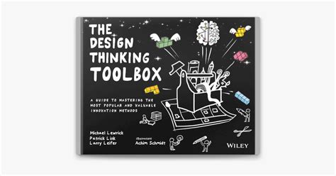 ‎the Design Thinking Toolbox By Michael Lewrick Patrick Link And Larry
